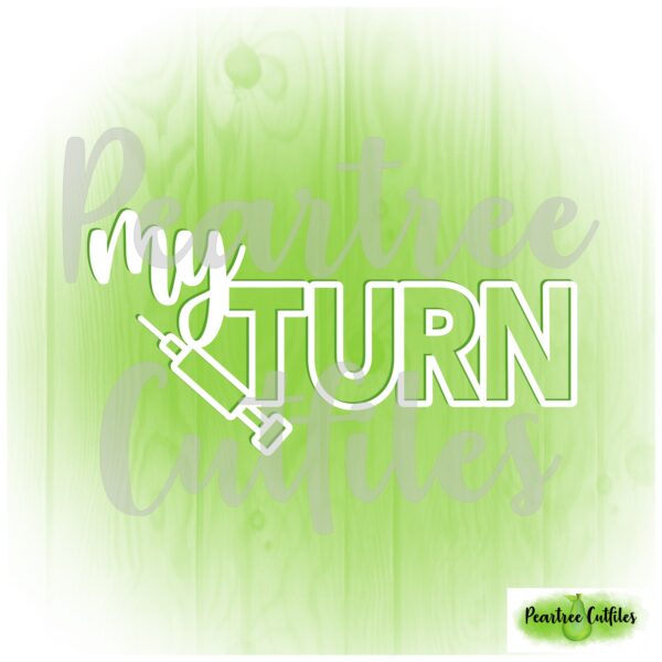 My Turn – Peartree Cutfiles