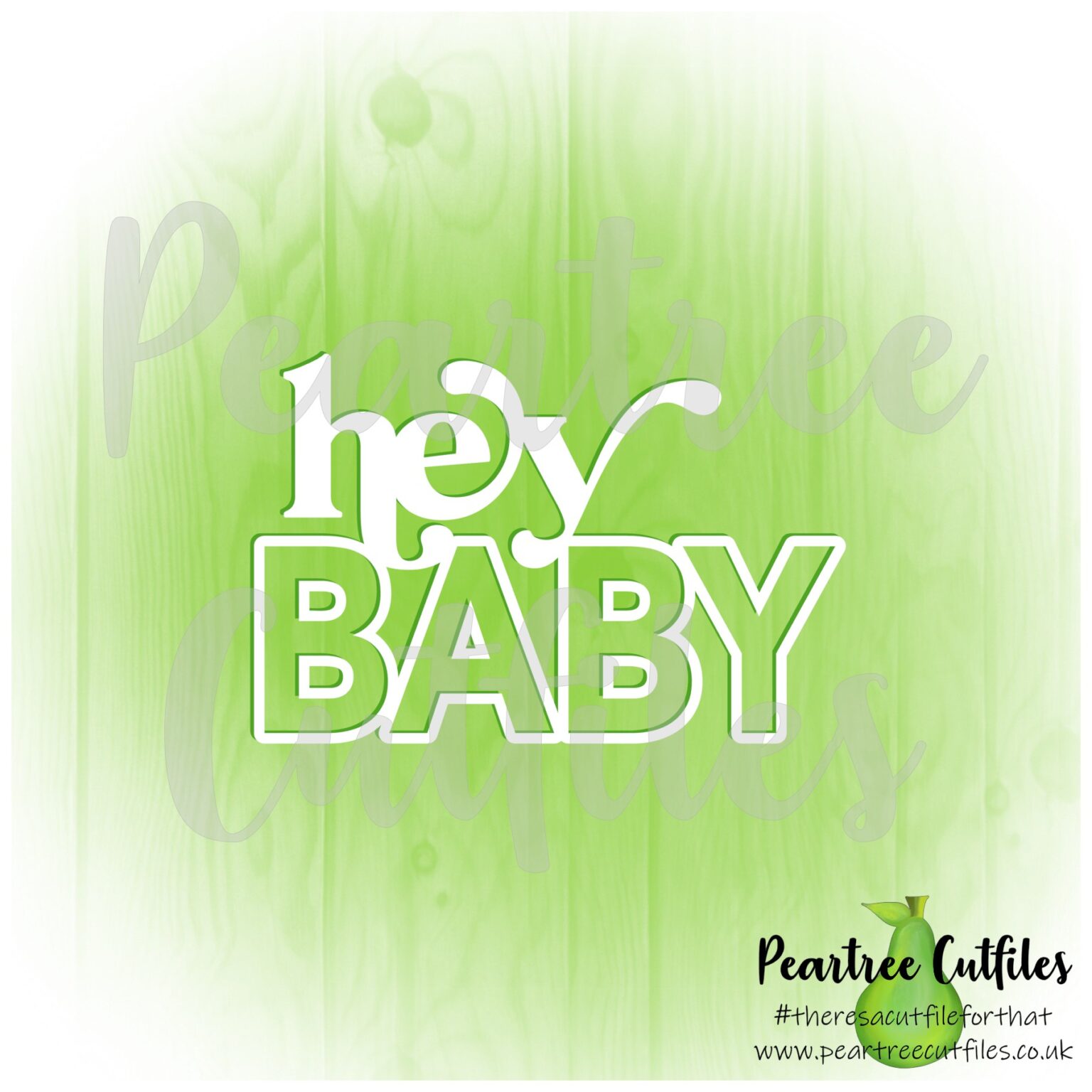 Hey Baby – Peartree Cutfiles