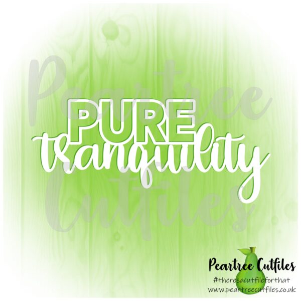 Pure Tranquility – Peartree Cutfiles