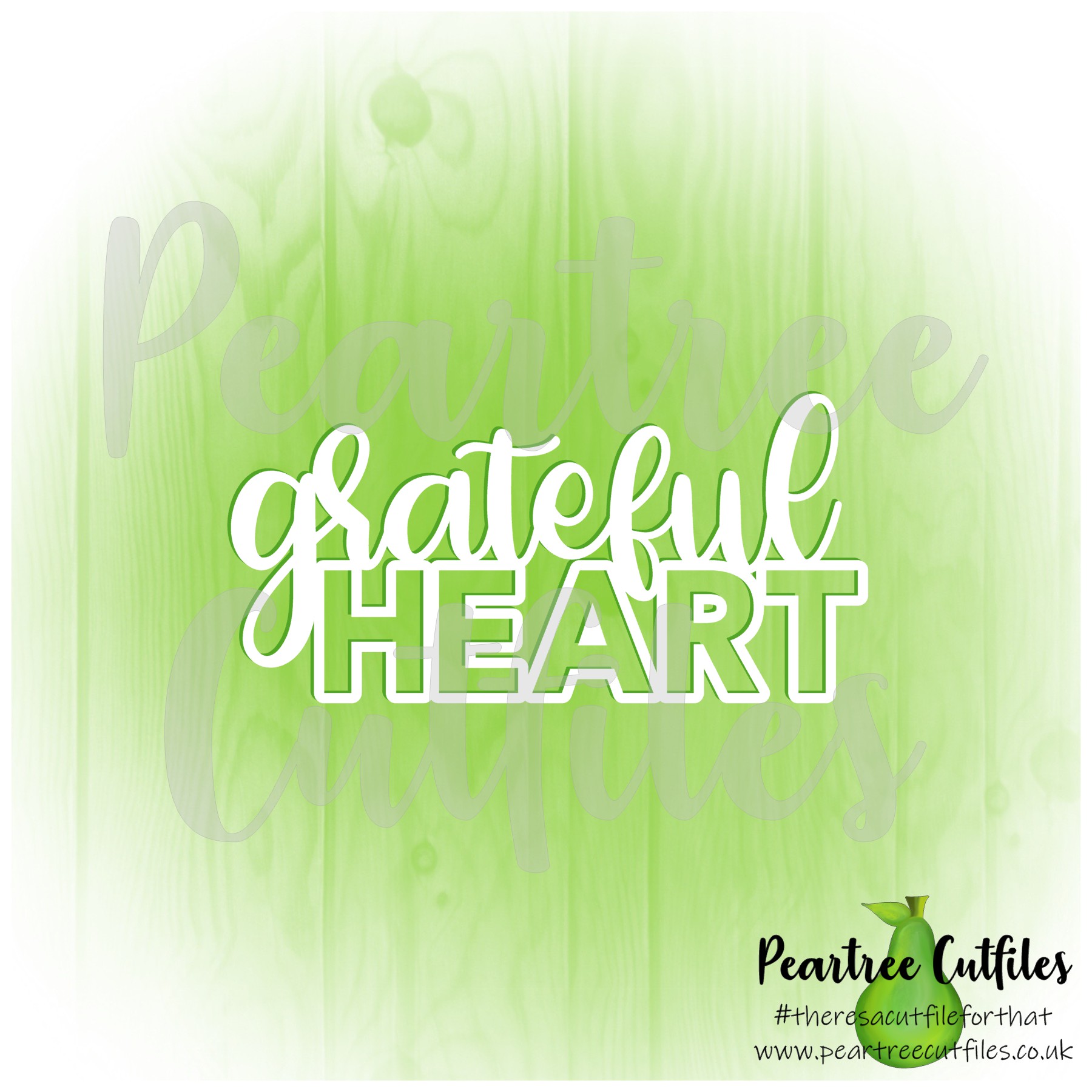 Grateful Heart – Peartree Cutfiles