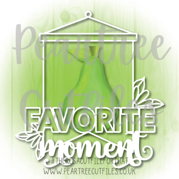 Favorite Moment – Peartree Cutfiles