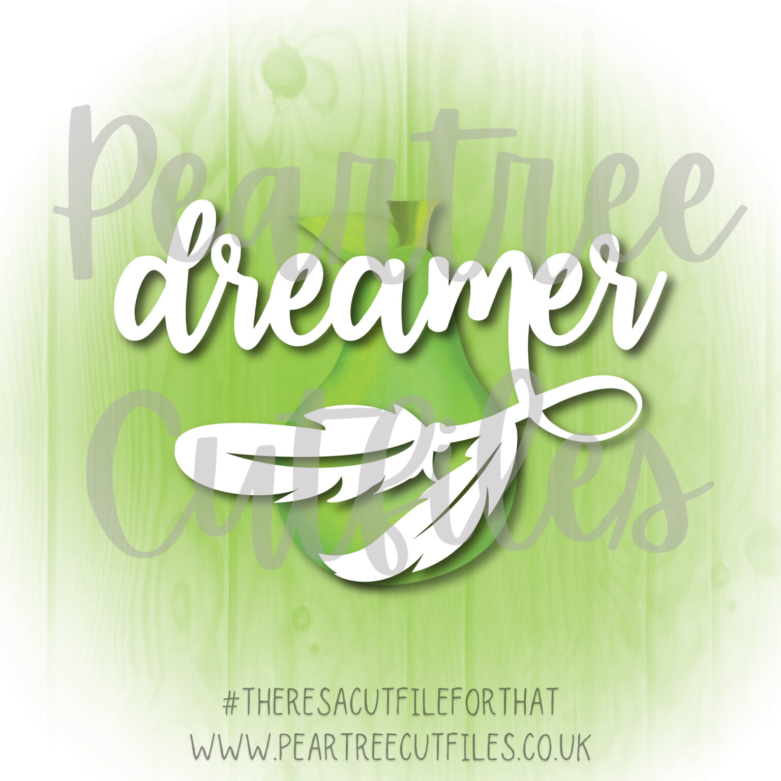 Dreamer – Peartree Cutfiles