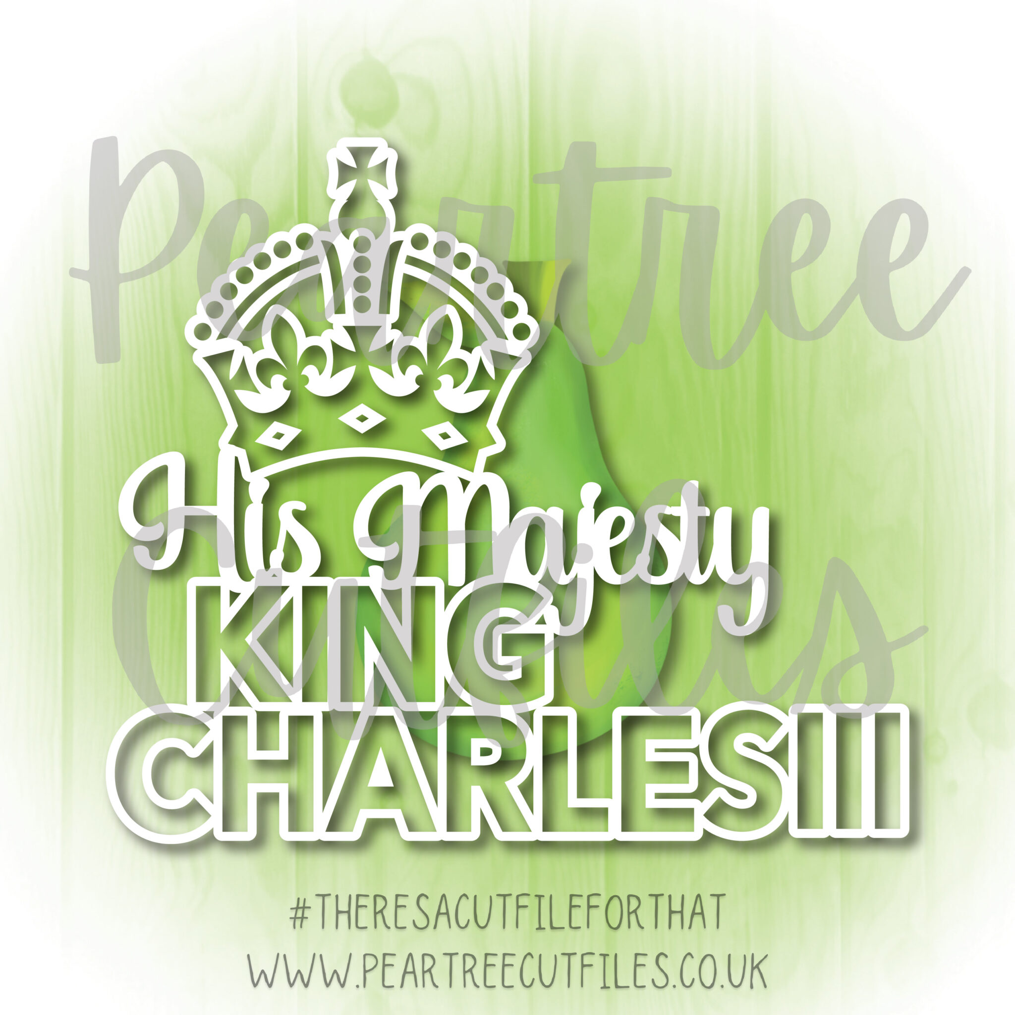 His Majesty King Charles III – Peartree Cutfiles