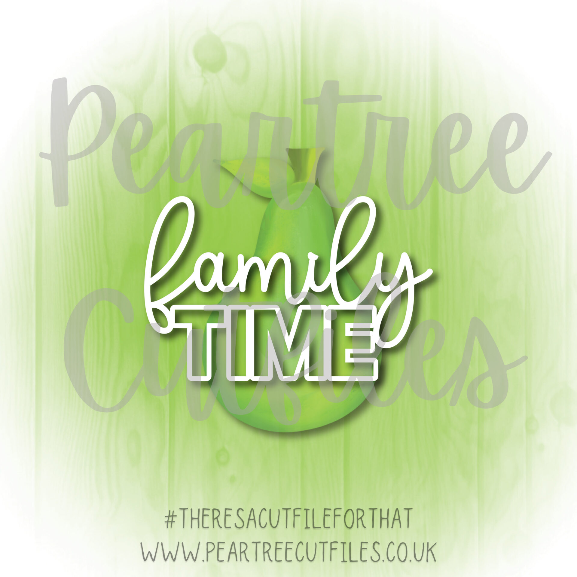 Family Time – Peartree Cutfiles