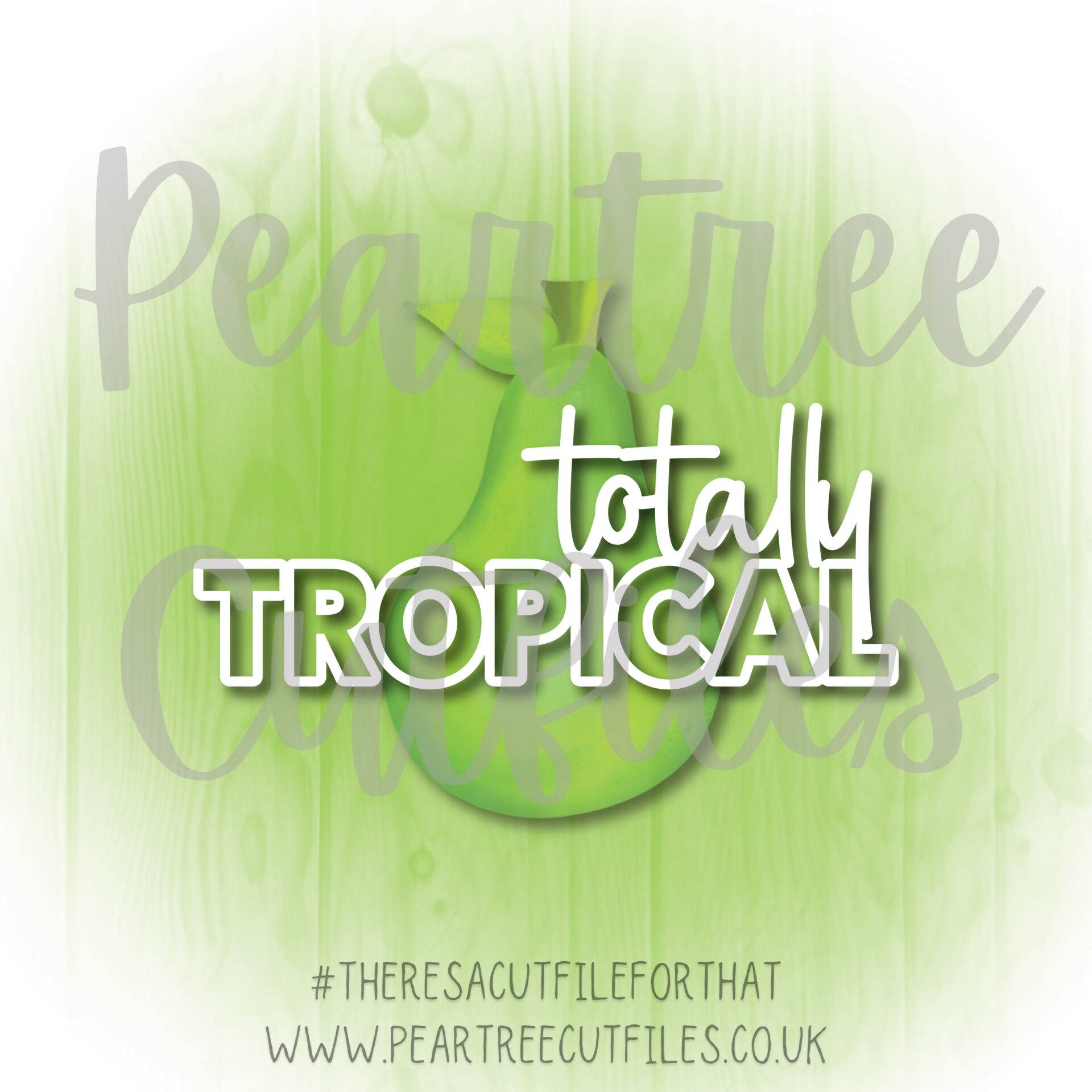 Totally Tropical – Peartree Cutfiles