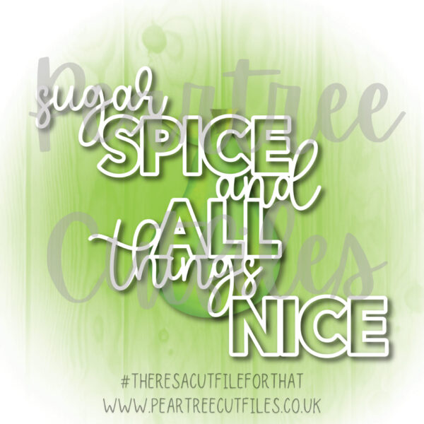 Sugar Spice and All Things Nice – Peartree Cutfiles