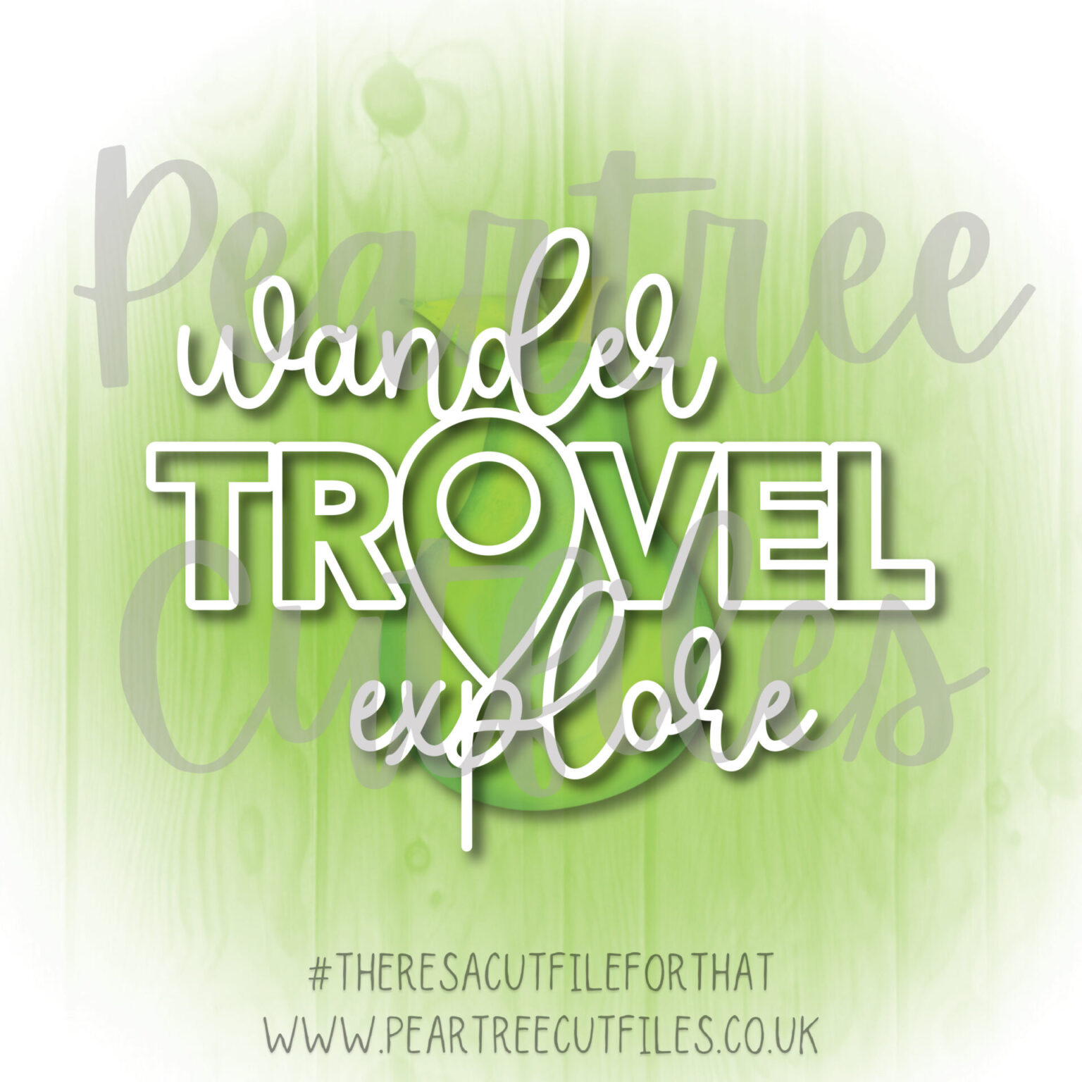 Wander Travel Explore – Peartree Cutfiles