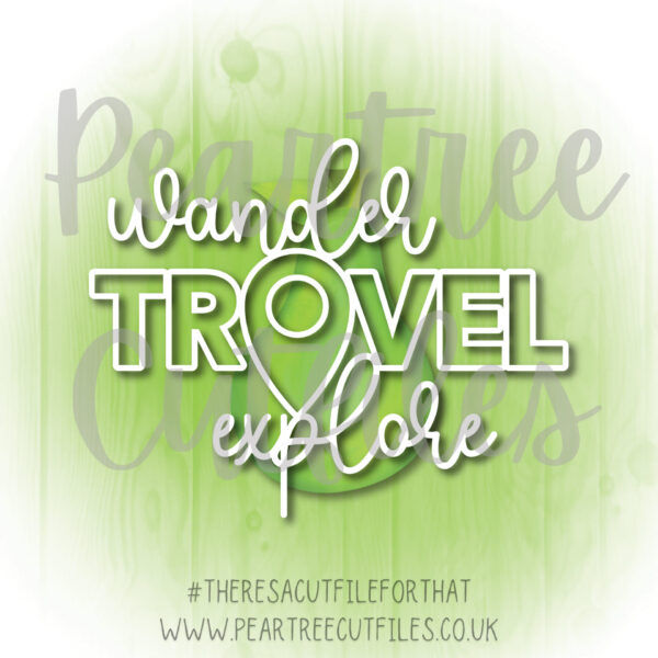 Wander Travel Explore – Peartree Cutfiles