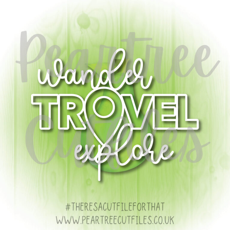 Wander Travel Explore – Peartree Cutfiles