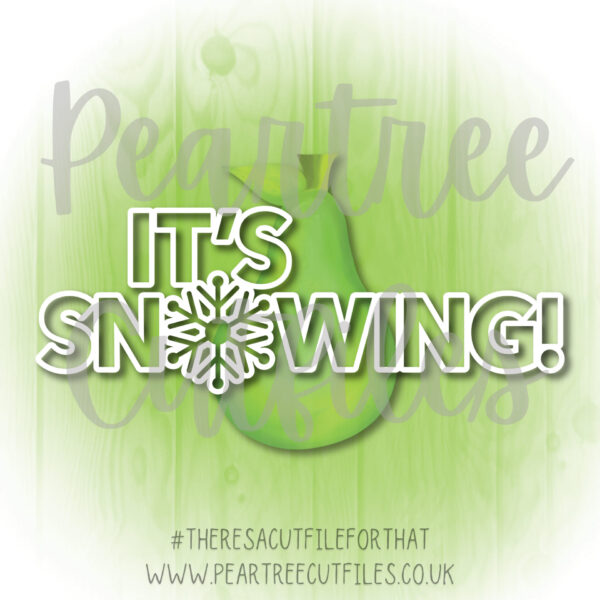 Its Snowing – Peartree Cutfiles