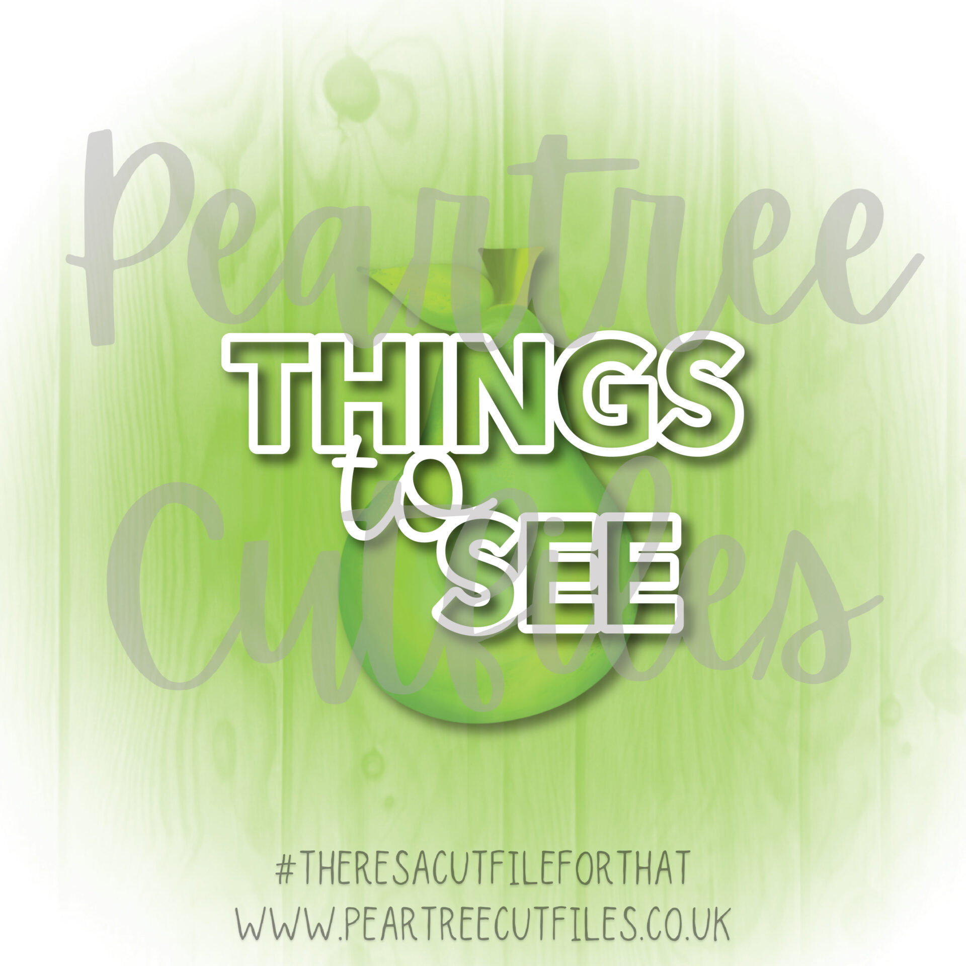 Things to See – Peartree Cutfiles