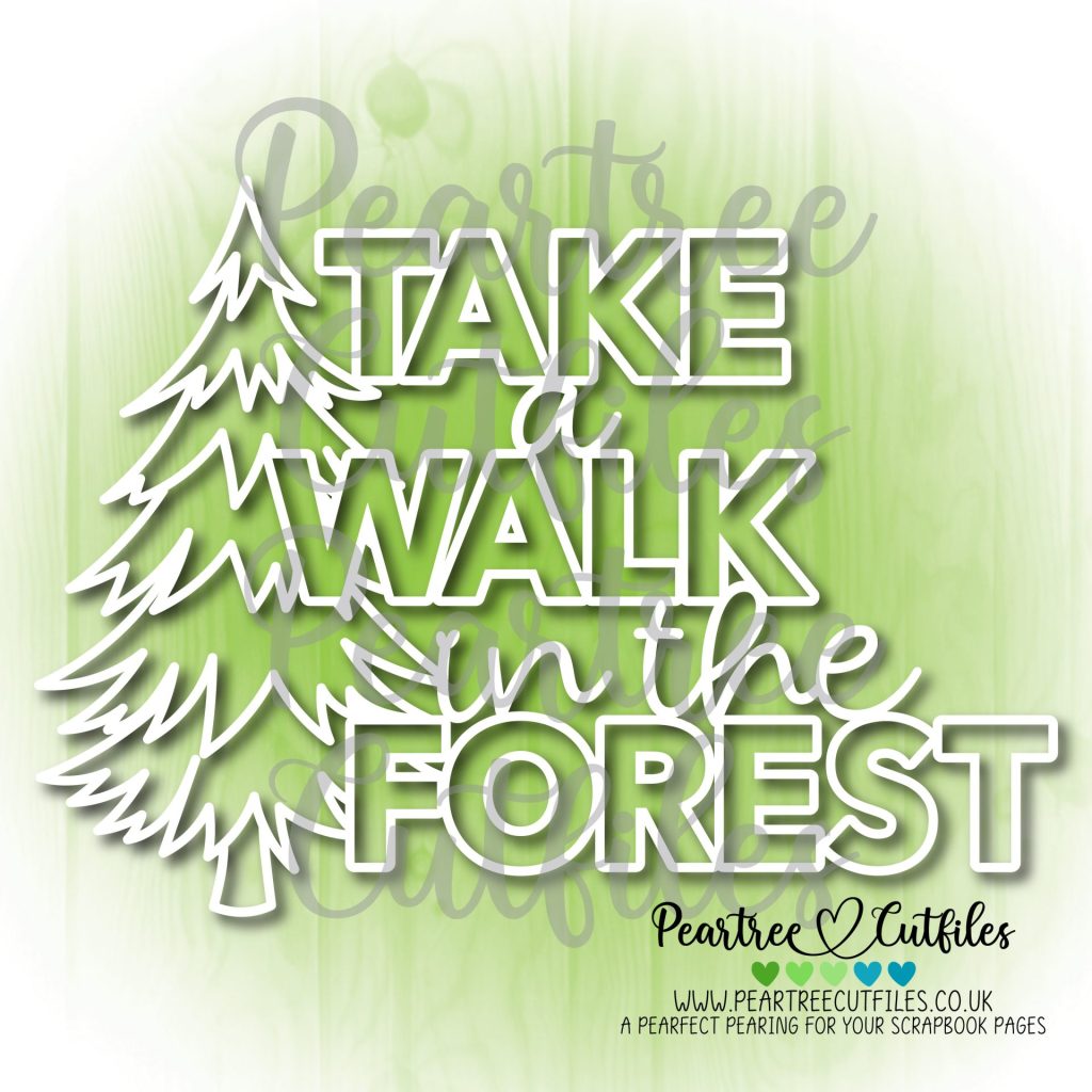 Take a Walk in the Forest – Peartree Cutfiles