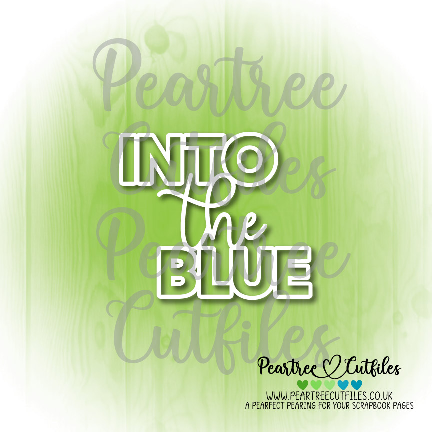 Into the Blue – Peartree Cutfiles